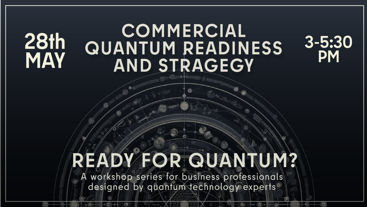 Ready for Quantum? Commercial Quantum Readiness and Strategy | Cluster ...